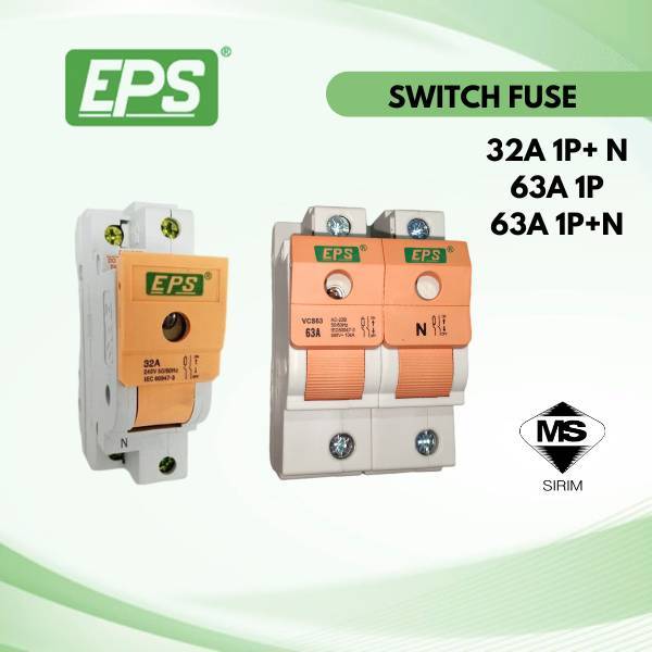 [SIRIM] EPS Main Switch/Switch Fuse 32A 1P+N / 63A 1P / 63A 1P + N Fuse ...