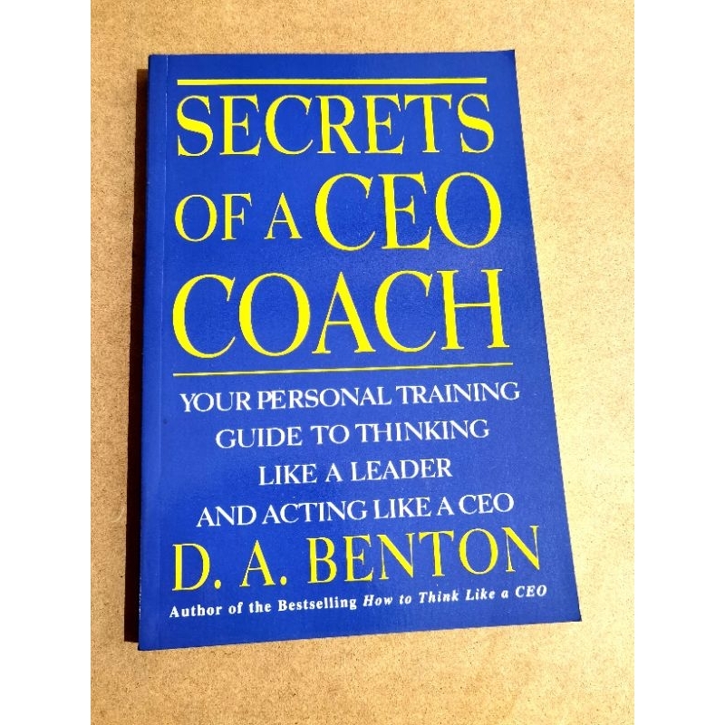 Secrets Of A CEO Coach Your Personal Training Guide To Thinking Like A ...