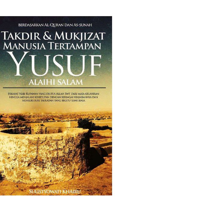 Takdir dan Mukjizat Manusia Tertampan Yusuf Alaihi Salam | Book ...