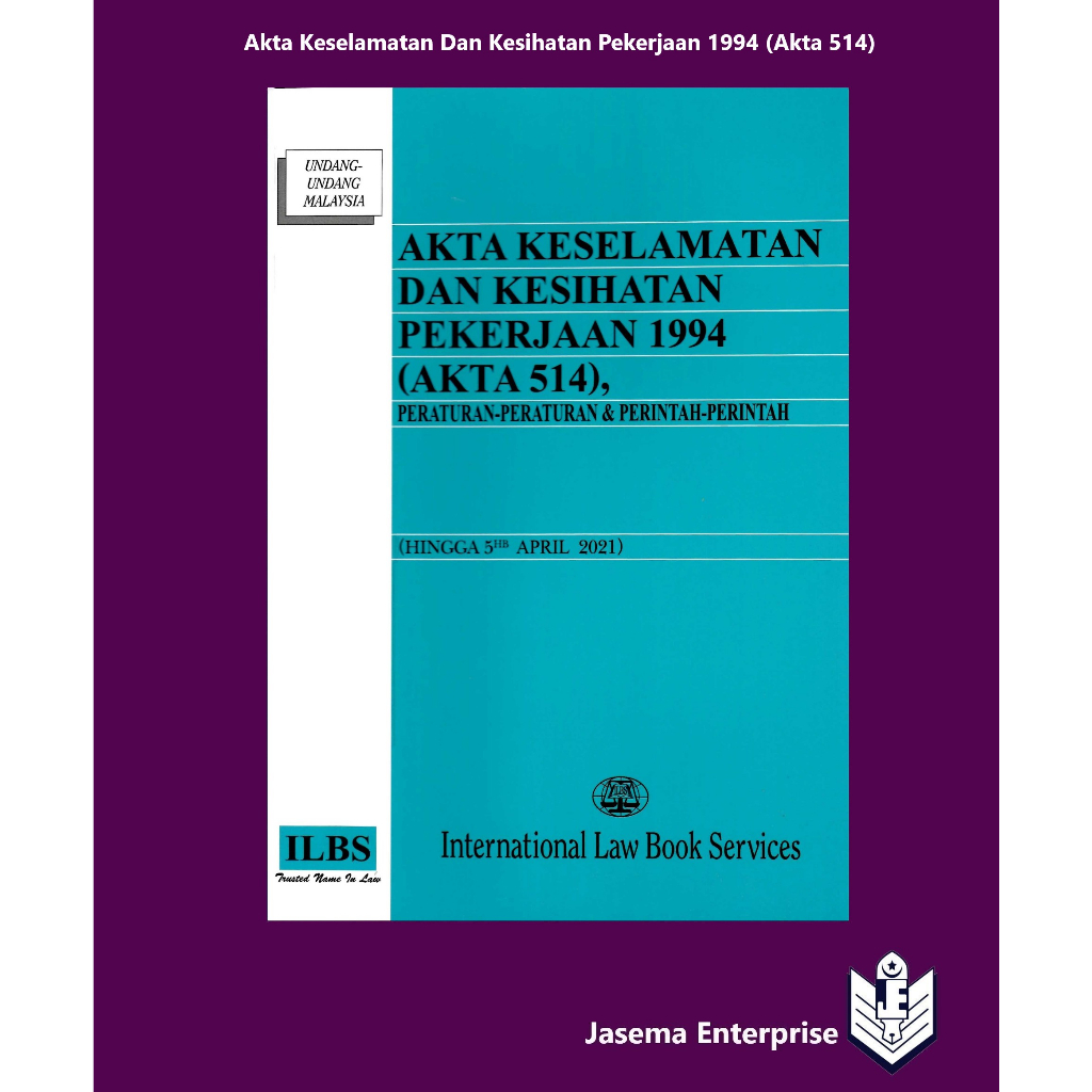 Akta Keselamatan Dan Kesihatan Pekerjaan 1994 (Akta 514), Peraturan ...