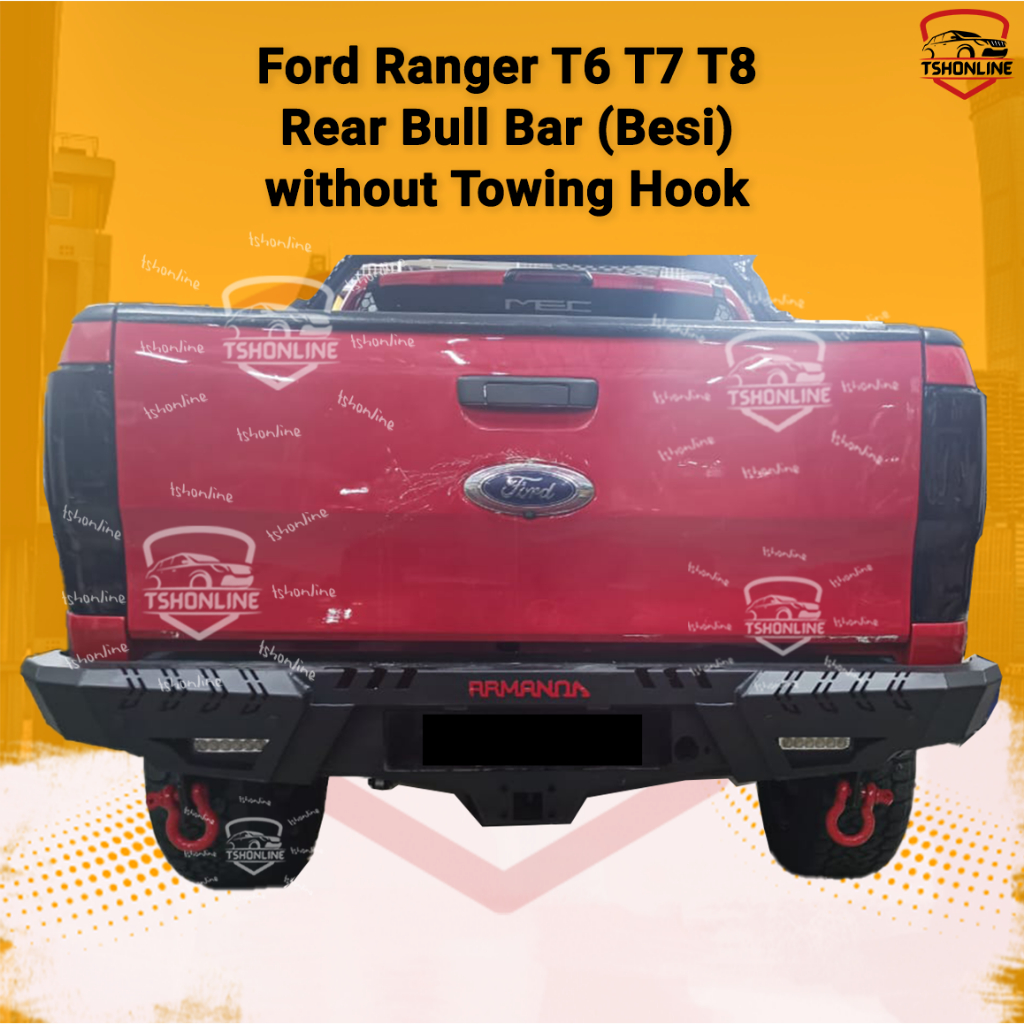 Ford Ranger T6 T7 T8 Rear Bull Bar (Besi)/ 4x4 Heavy Duty Rear Bull Bar ...