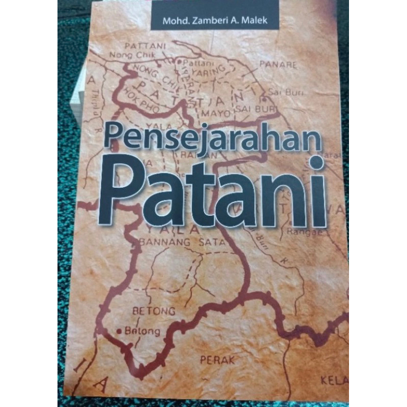 Pensejarahan Patani: Mohd Zamberi Abdul Malek | Shopee Malaysia