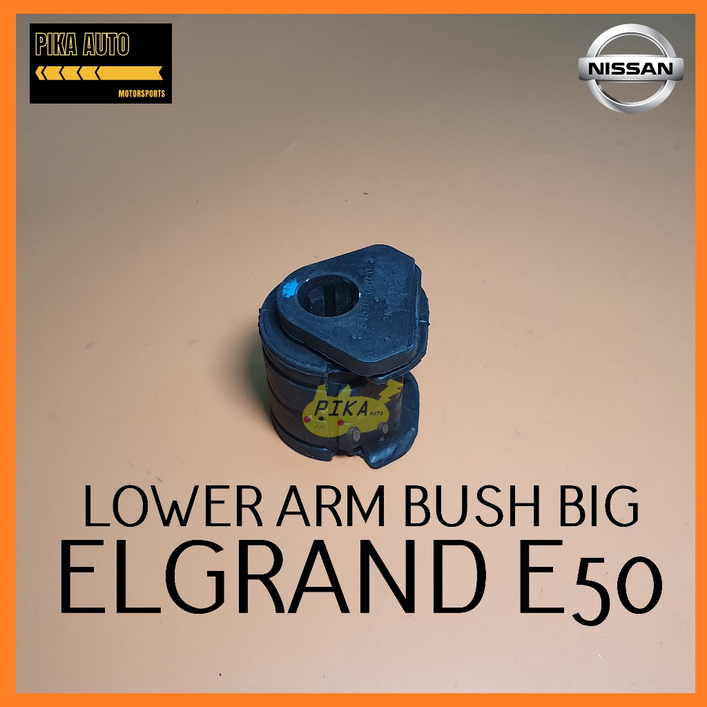 NISSAN ELGRAND E50 LOWER ARM BUSH BIG 54570-0W000 | Shopee Malaysia