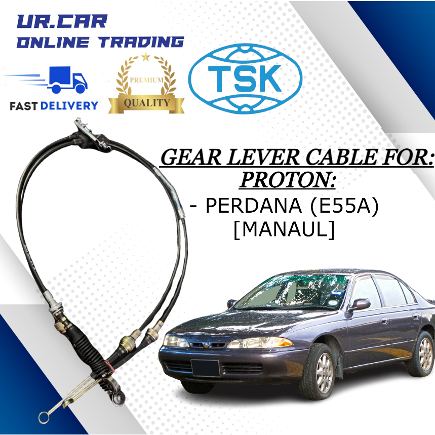 TSK PROTON PERDANA (E55A) [MANUAL] GEAR LEVER CABLE HIGH QUALITY ...