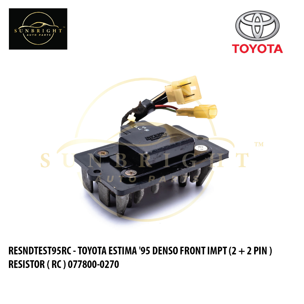 TOYOTA ESTIMA '95 DENSO FRONT IMPT (2 + 2 PIN )RESISTOR ( RC ) 077800 ...