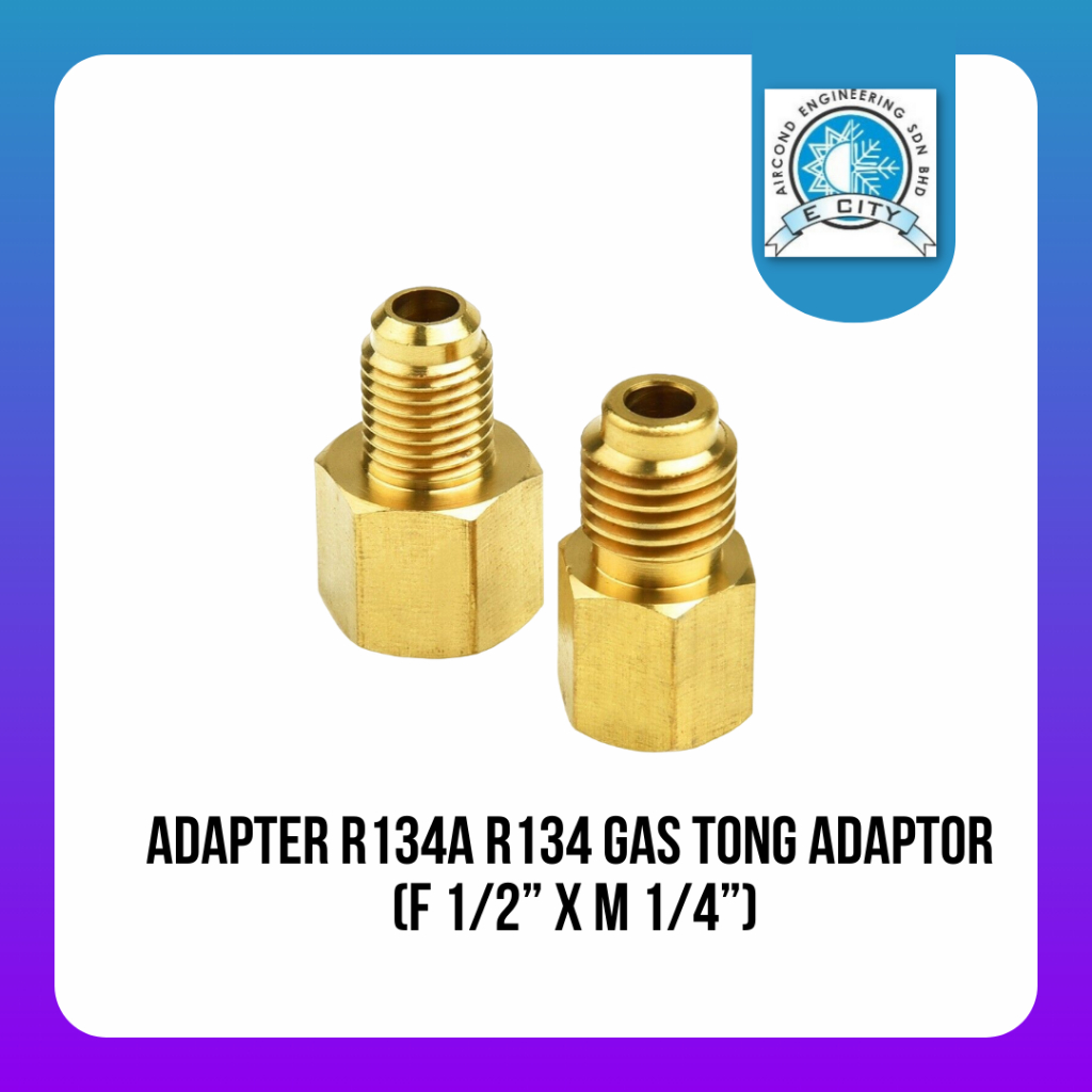 Adapter R134a R134 Gas Tong Adaptor (F 1/2” x M 1/4”) | Shopee Malaysia