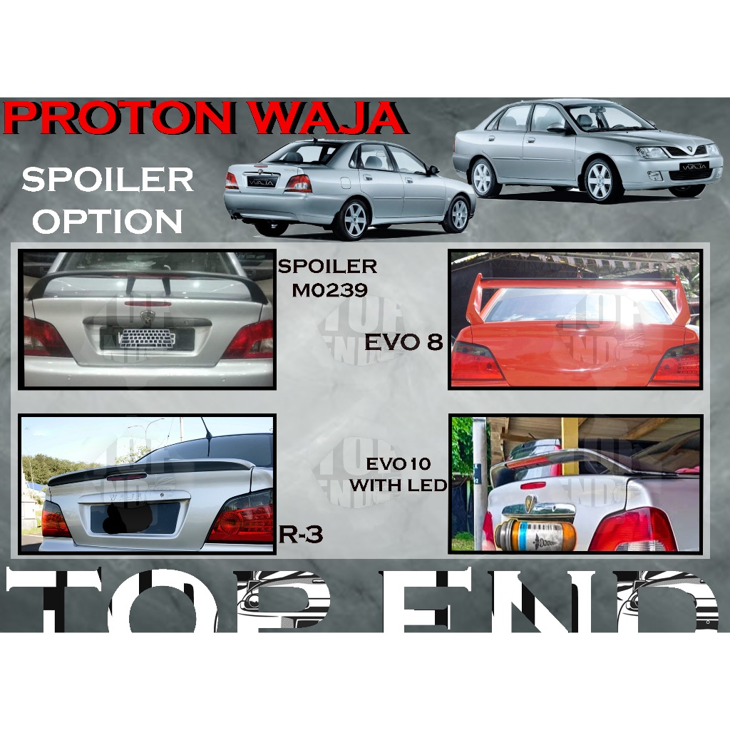 PROTON WAJA(R3/OE/EVO8/EVO7/EVO10/GLASS SPOILER)STYLE SPOILER TOP ...