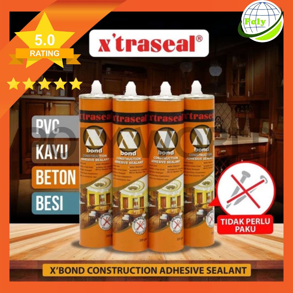 [READY STOCK] XBOND CONSTRUCTION ADHESIVE SEALANT XTRASEAL LEM KONSTRUKSI BEBAS PAKU | Shopee ...