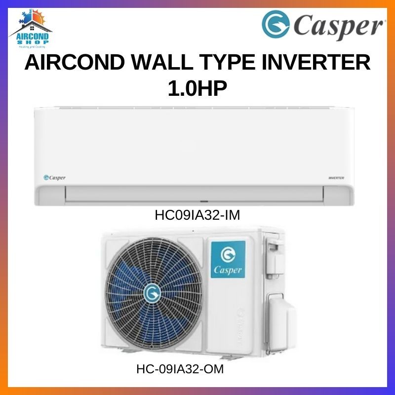 CASPER AIR-CONDITIONER WALL TYPE INVERTER 1.0HP/1.5HP (GAS R32) MODEL ...