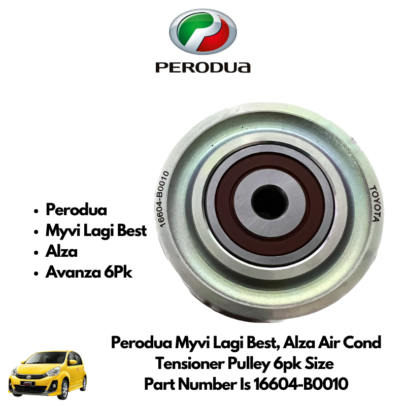 Perodua Myvi Lagi Best, Alza Air Cond Tensioner Pulley 6pk Size 16604 ...