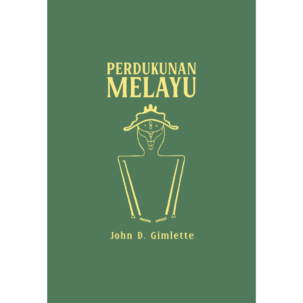 Perdukunan Melayu - John D. Gimlette - IBDE Ilham - Meneroka Ranah ...