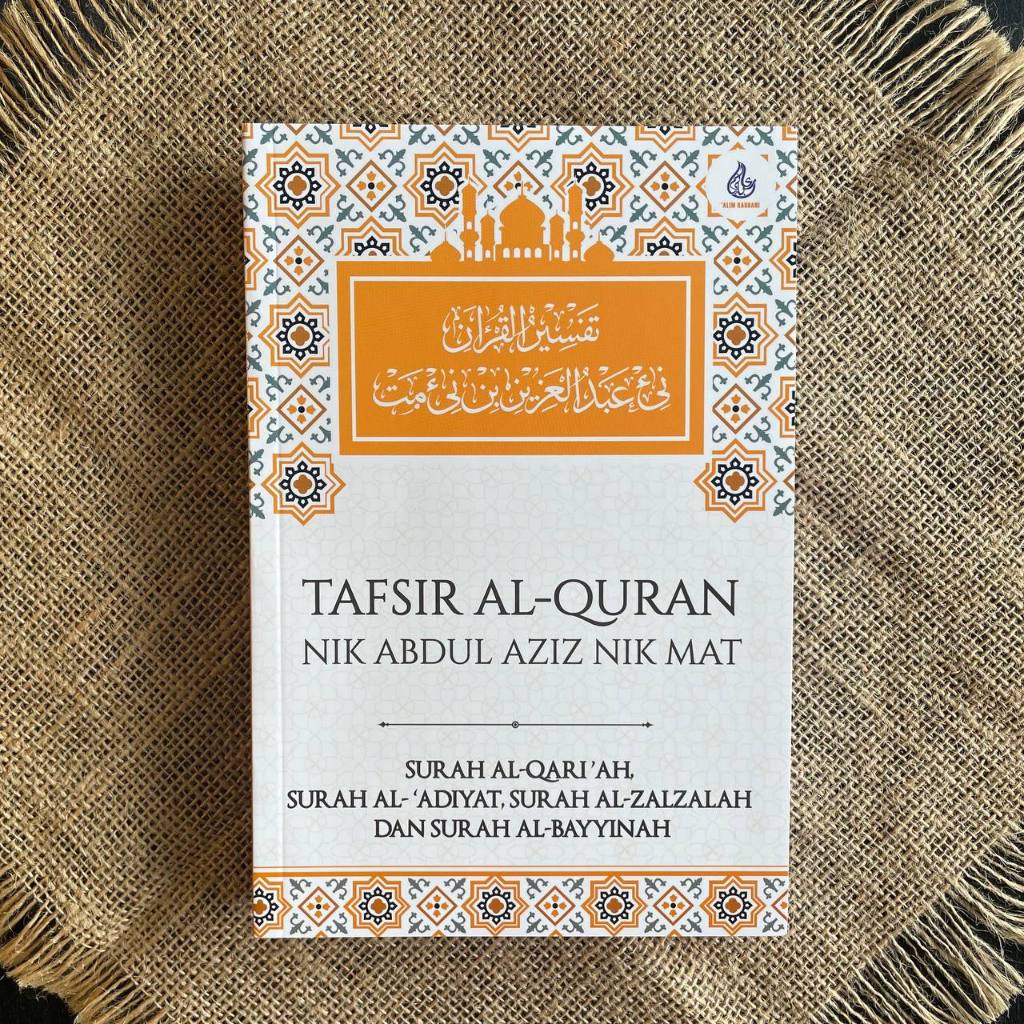 [Softcover] Tafsir Al-Quran Nik Abdul Aziz Nik Mat: Surah Al Qariah ...