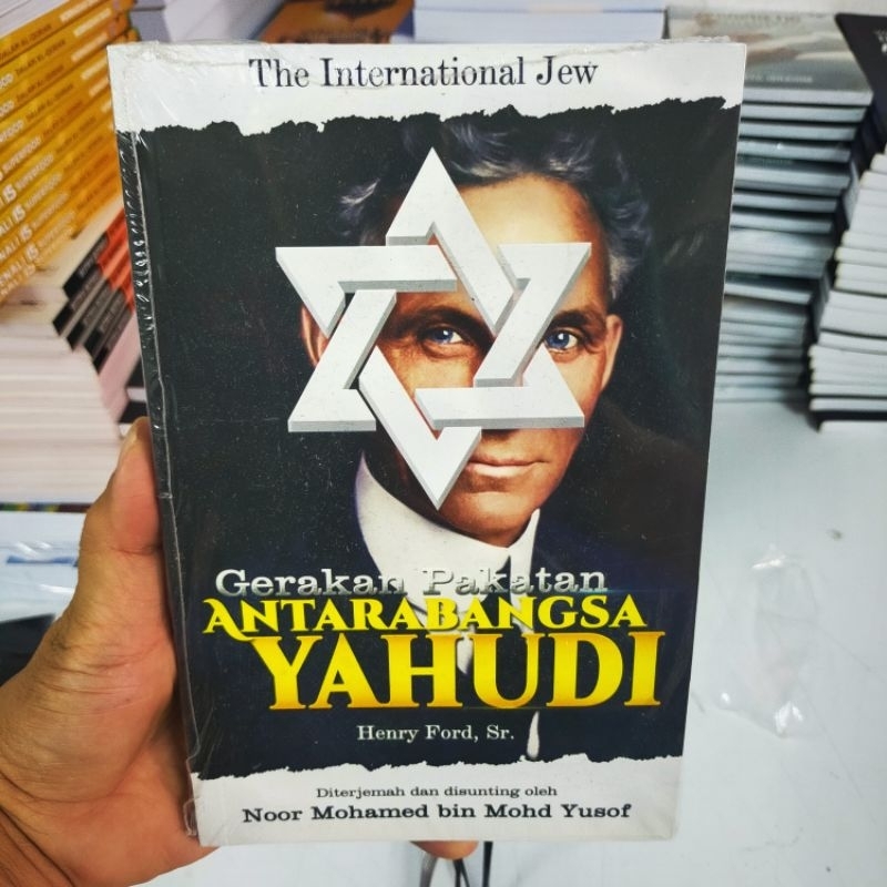 GERAKAN PAKATAN ANTARABANGSA YAHUDI : HENRY FORD SR. (THE INTERNATIONAL ...