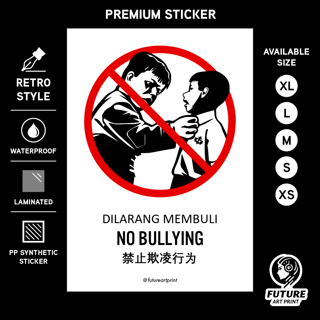 No Bullying. Dilarang Membuli. 禁止欺凌行为. Premium Sticker Sign Notice ...