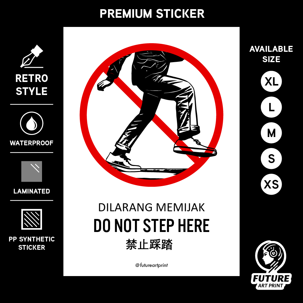 Do Not Step Here. Dilarang Memijak. 禁止踩踏. Premium Sticker Sign Notice ...
