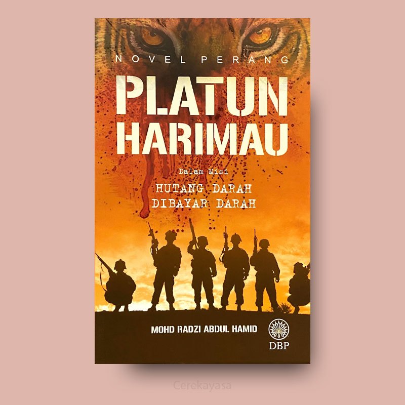 Novel Perang: Platun harimau Dalam Misi Hutang Darah Dibayar Darah ...