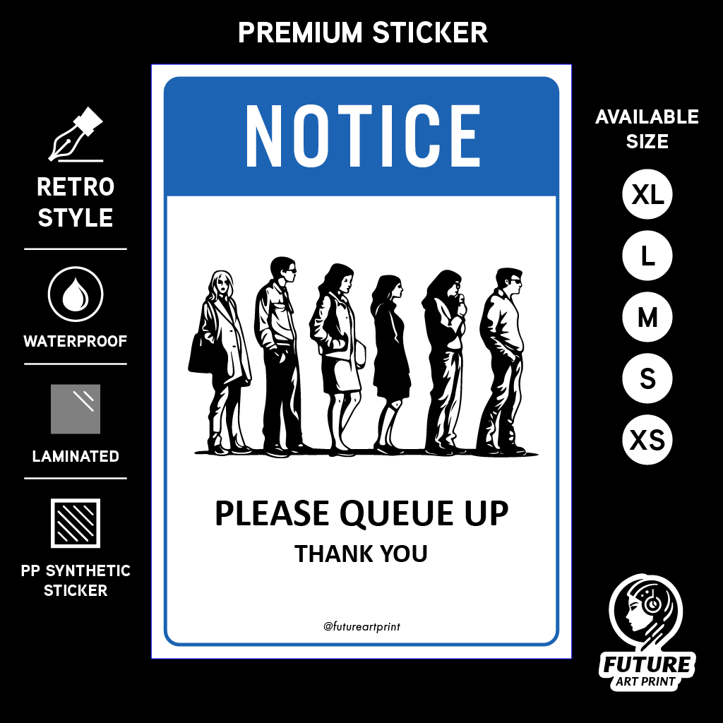 Notice Please Queue Up. Premium Sticker Sign Signage. Wait in Line ...