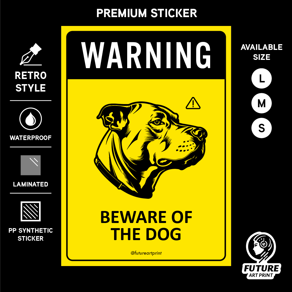 Beware of the Dog. Premium Sticker Sign Warning Caution Danger Signage ...