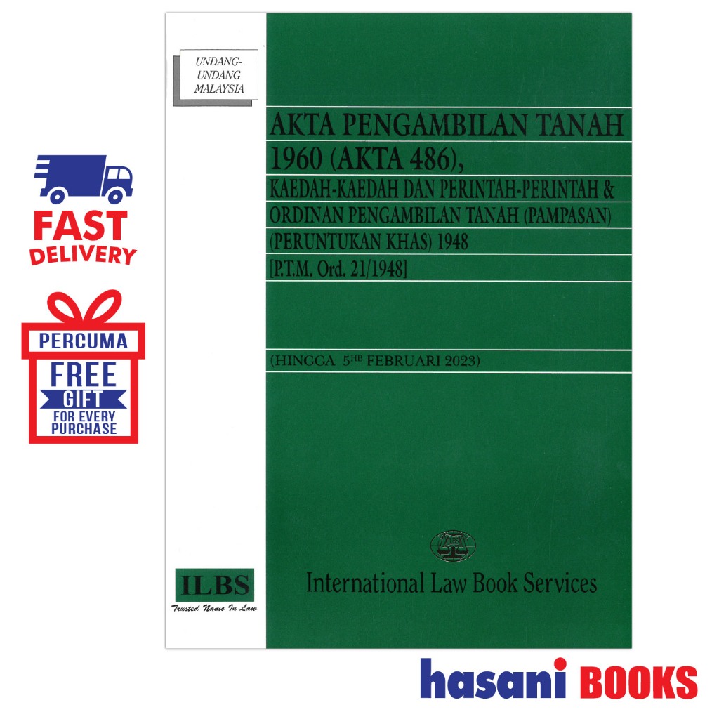 Hasani ILBS Akta Pengambilan Tanah 1960 (Akta 486) 5 Februari 2023 9789678929875 | Shopee Malaysia