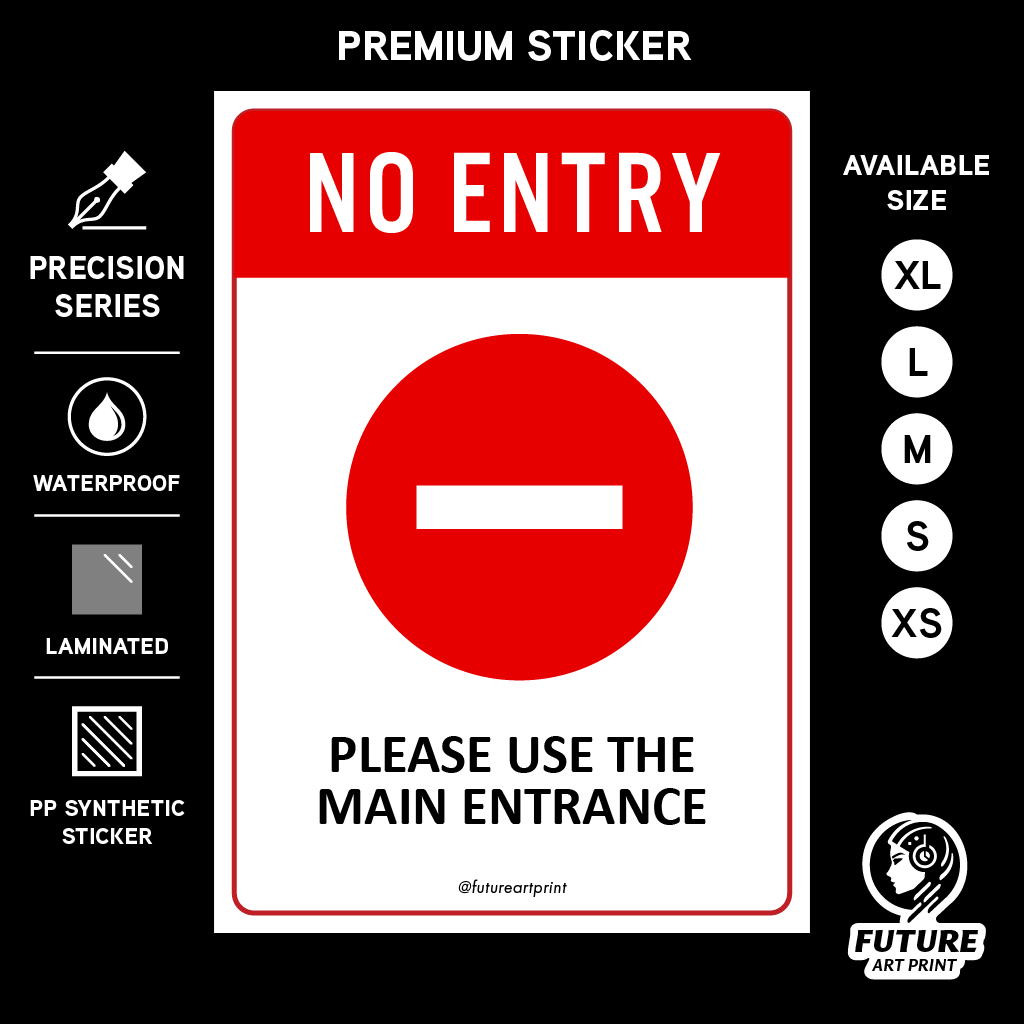 No Entry. Please Use The Main Entrance. Premium Sticker Sign Notice ...