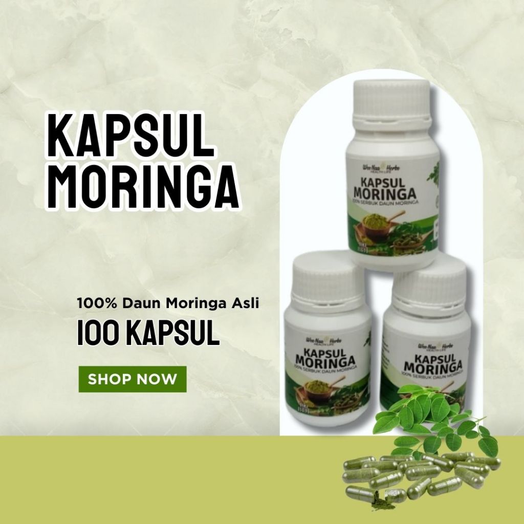 Kapsul Moringa 100 Kapsul 100% Daripada Daun Moringa Asli [Wee Naa ...