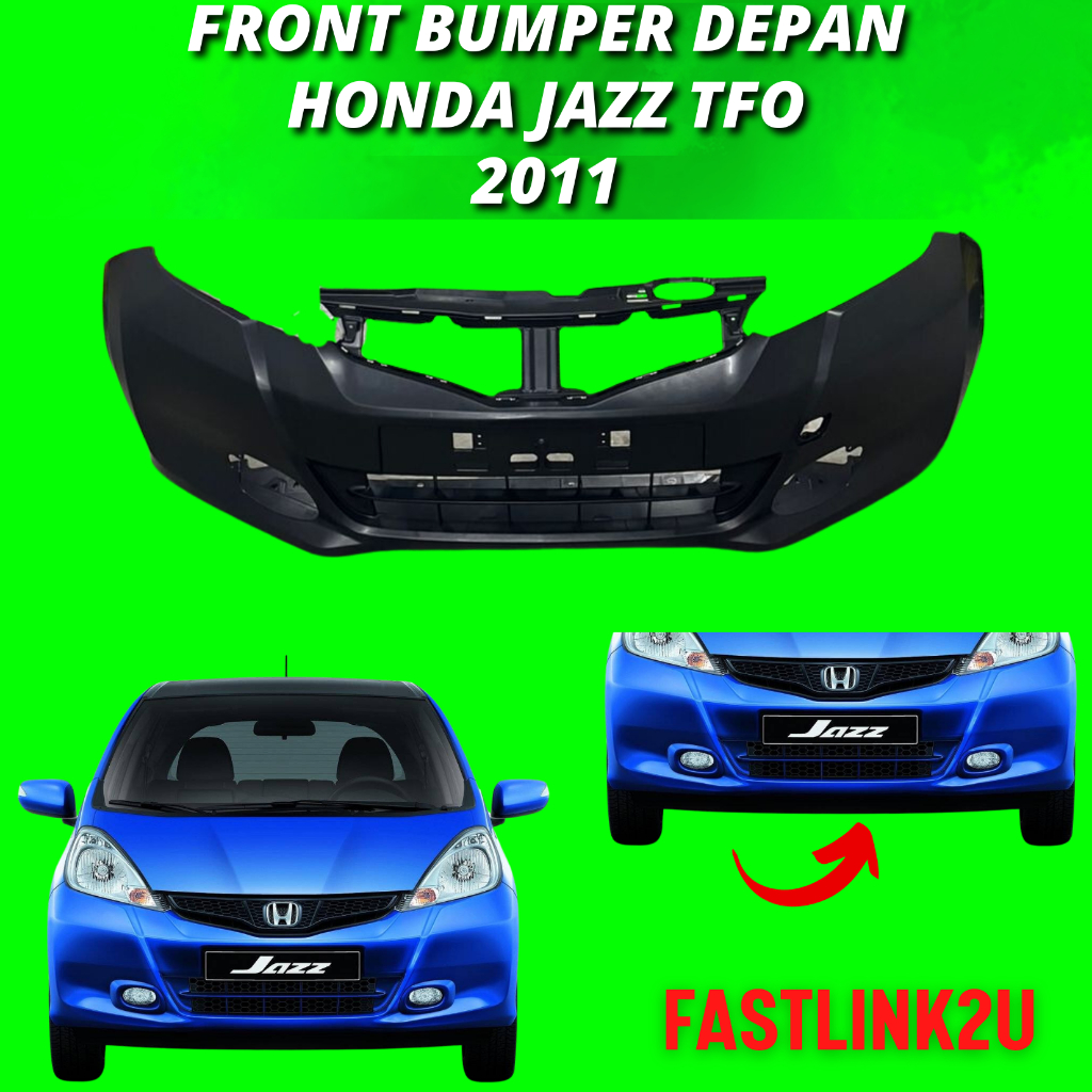 Fastlink Honda Jazz TFO 2011 Front Bumper Depan 100% New High Quality ...
