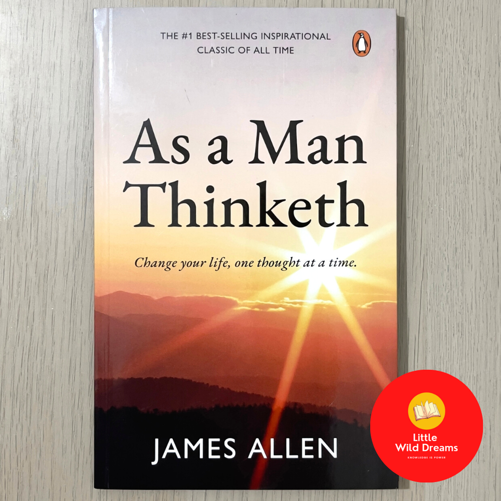Classic Of All Time As A Man Thinketh By James Allen Philosophy ...