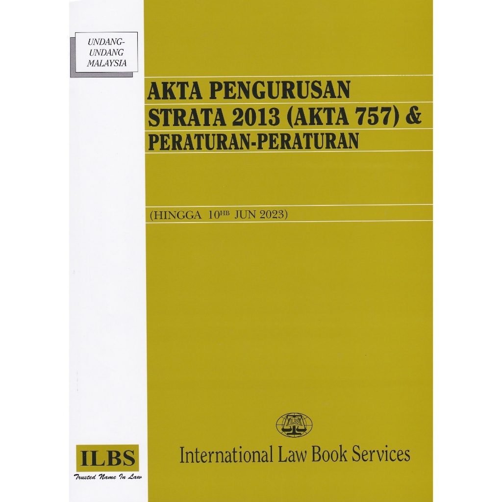 Akta Pengurusan Strata 2013 (Akta 757) & Peraturan-Peraturan (Hingga ...