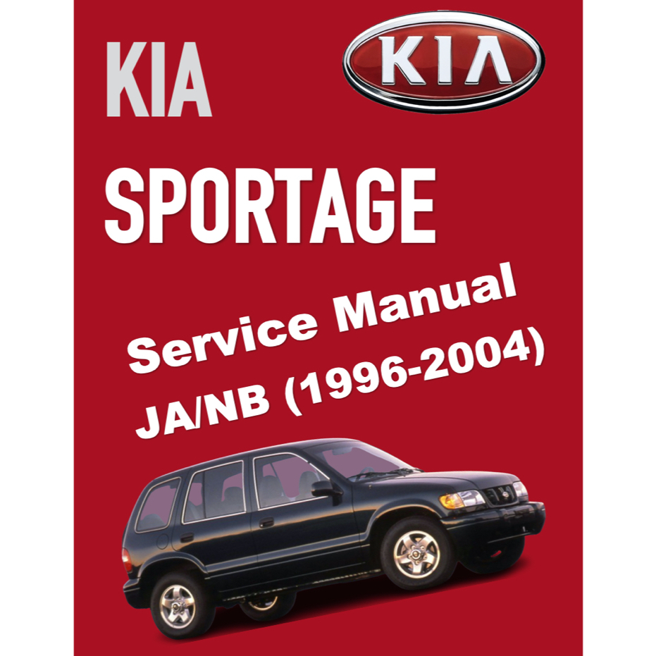 KIA SPORTAGE JA/NB (1996-2004) SERVICE WORKSHOP MANUAL | Shopee Malaysia