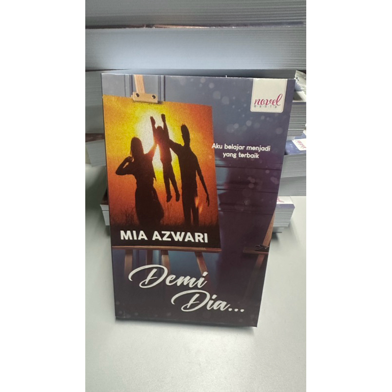 DEMI DIA - MIA AZWARI / Novel Baharu / Novel Melayu / Ready Stock ...