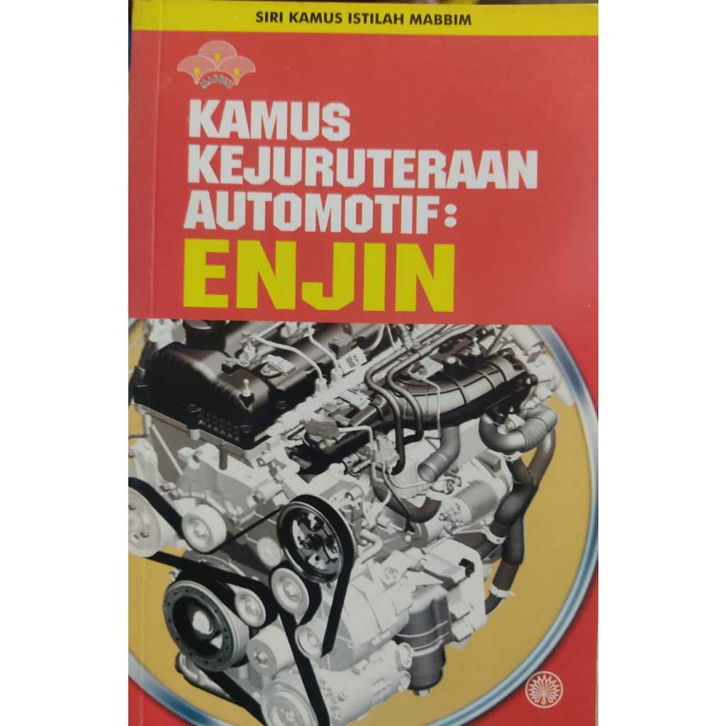 (DBP) KAMUS KEJURUTERAAN AUTOMOTIF:ENJIN - Siri Kamus Istilah MABBIM ...