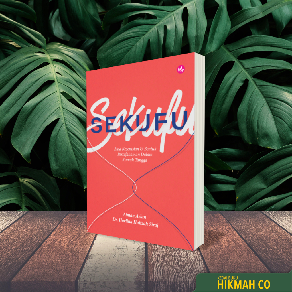SEKUFU: Bina Keserasian & Bentuk Persefahaman Dalam Rumah Tangga. Iman ...