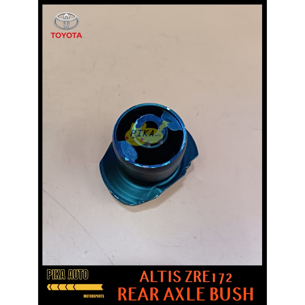 TOYOTA ALTIS ZRE172 REAR AXLE BUSH 48725-02360 | Shopee Malaysia
