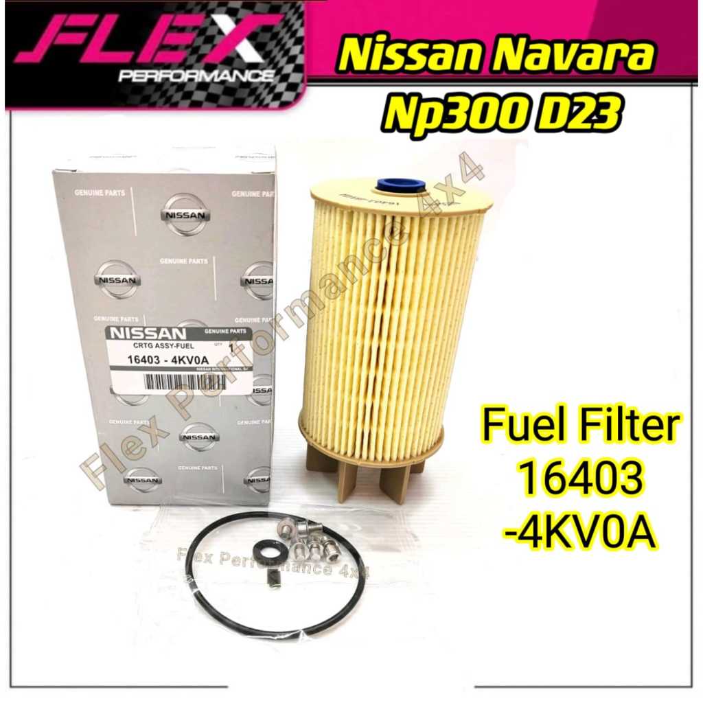 NISSAN NP300 D23 DIESEL FUEL FILTER 16403-4KV0A NISSAN FUEL FILTER ...