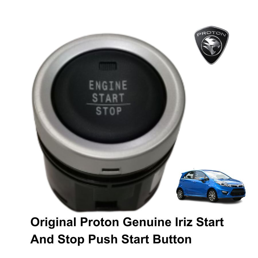 Original Proton Genuine Iriz Preve Suprima s Start And Stop Push Start ...
