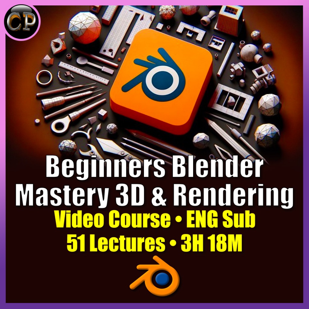 Beginners Blender Mastery 3d Rendering Course Video Course For Pc