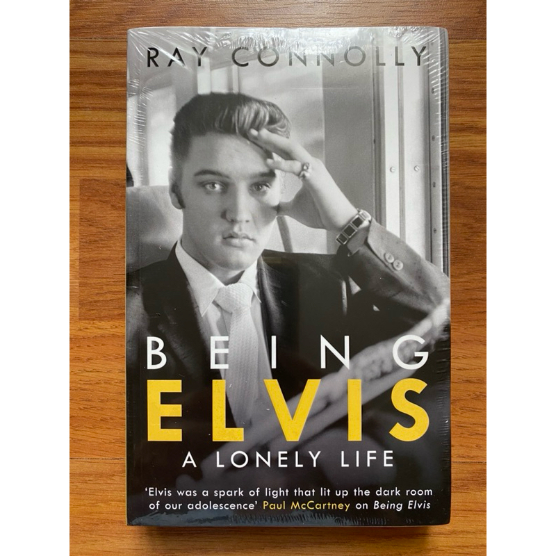 Being Elvis: A Lonely Life by Ray Connolly (The perfect companion to ...