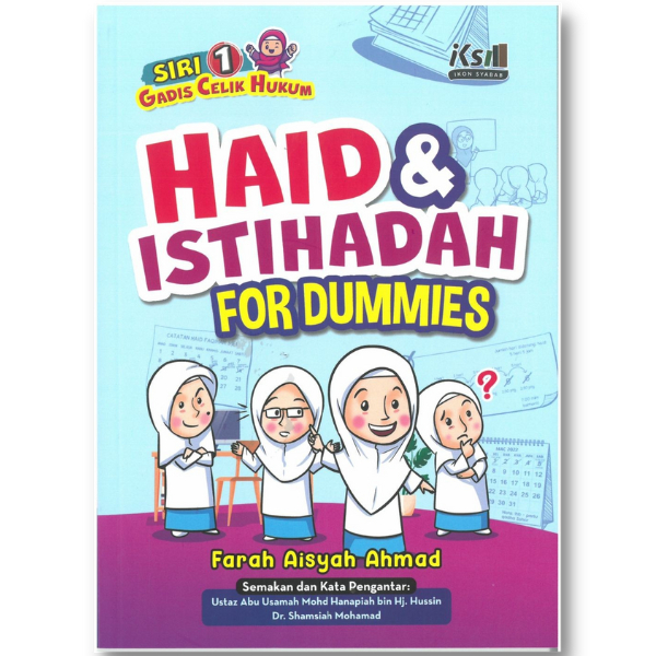 HAID DAN ISTIHADAH FOR DUMMIES – by Dr. Shamsiah Mohamad, Ustaz Abu ...