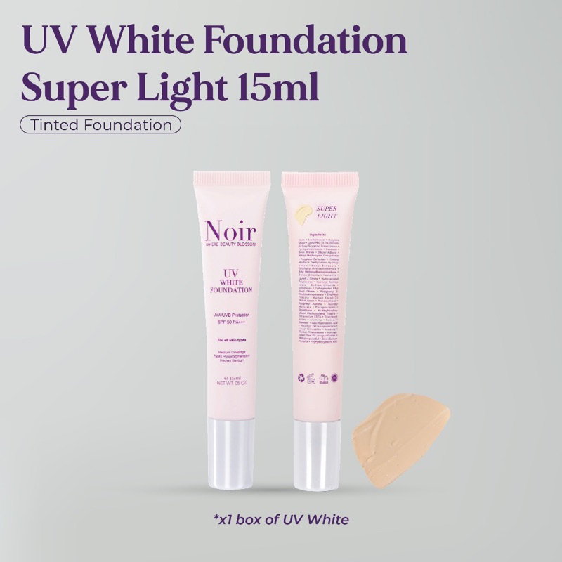 Noir Uv White Foundation | Menutupi dan Merawat Tona Kulit Yang Tak ...