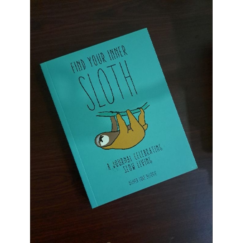 [PRELOVED] Find Your Inner Sloth: A Journal Celebrating Slow Living ...