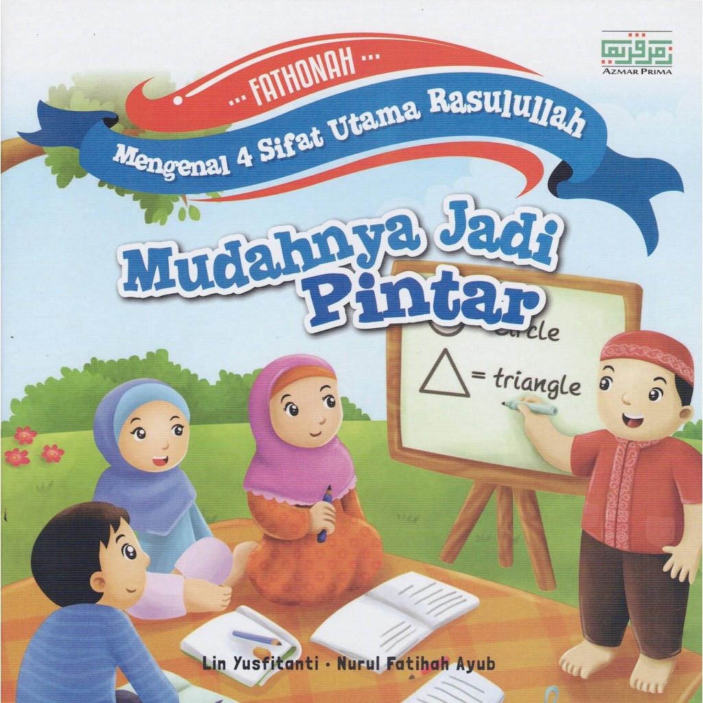 BACAAN KANAK-KANAK : FATHONAH MENGENAL 4 SIFAT UTAMA RASULULLAH ...