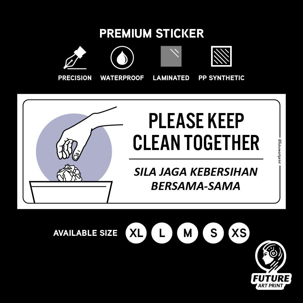 Please Keep Clean Together. Sila Jaga Kebersihan Bersama. Sticker Sign ...