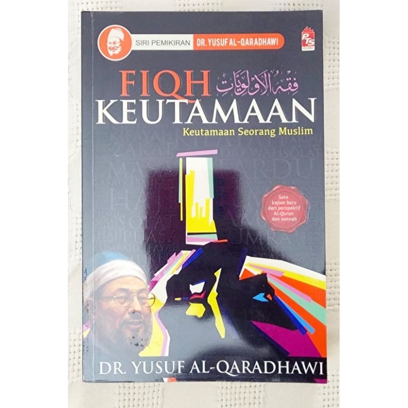 MBH | SIRI PEMIKIRAN : FIQH KEUTAMAAN oleh Dr. Yusuf Al-Qaradhawi (Buku BM/Religion/Islam ...