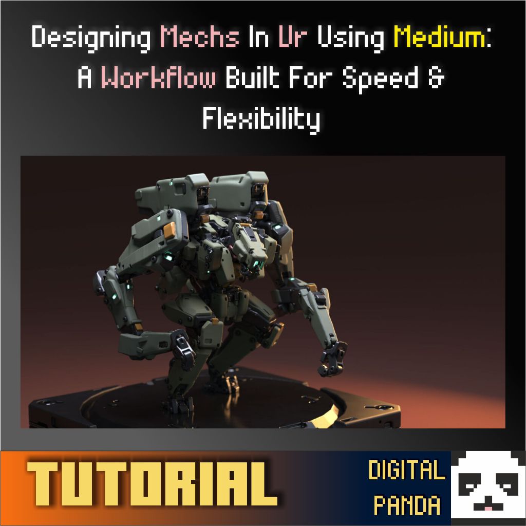 [ FULL TUTORIAL] Designing Mechs In Vr Using Medium- A Workflow Built ...