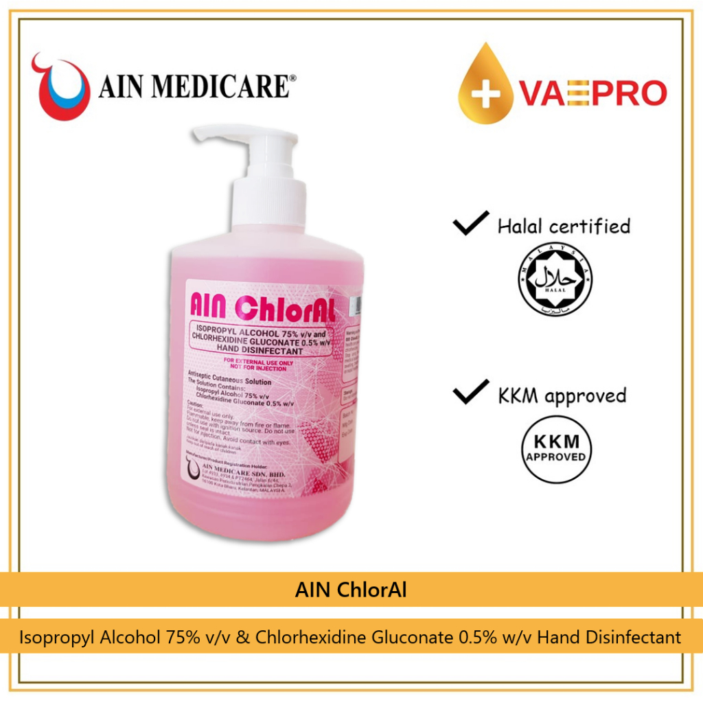 Ain ChlorAl - Isopropyl Alcohol 75% v/v & Chlorhexidine Gluconate 0.5% w/v Hand Disinfectant 500 ...