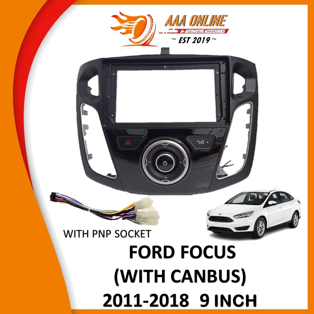 Android Player Casing FORD FOCUS 9'' (WITH CANBUS)2011-2018-BLACK (WIth ...