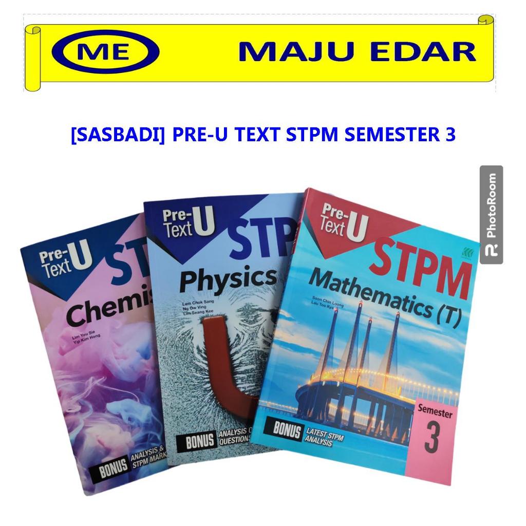 [SASBADI] PRE-U TEXT STPM SEMESTER 3 MATHEMATICS (T) / CHEMISTRY ...