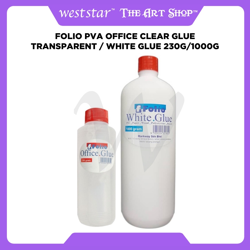 [WESTSTAR] FOLIO PVA Office Clear Glue Transparent / White Glue 230g ...