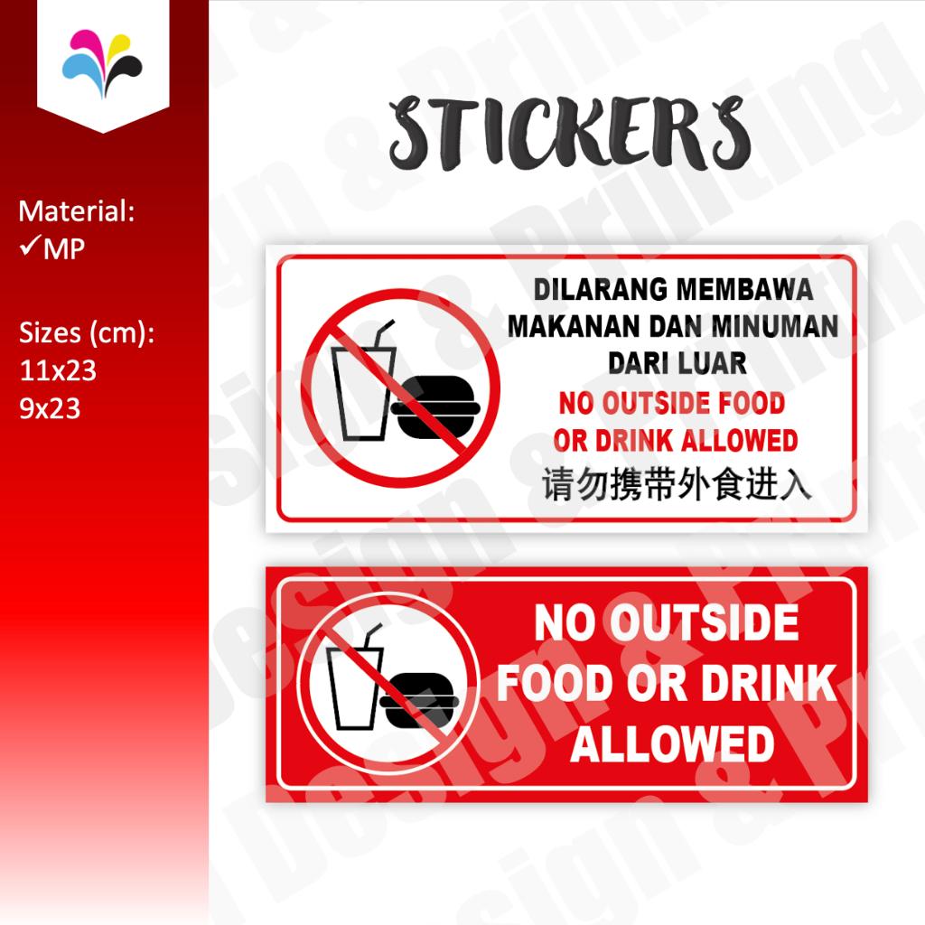 Dilarang membawa makanan dan minuman dari luar No outside food or drink ...