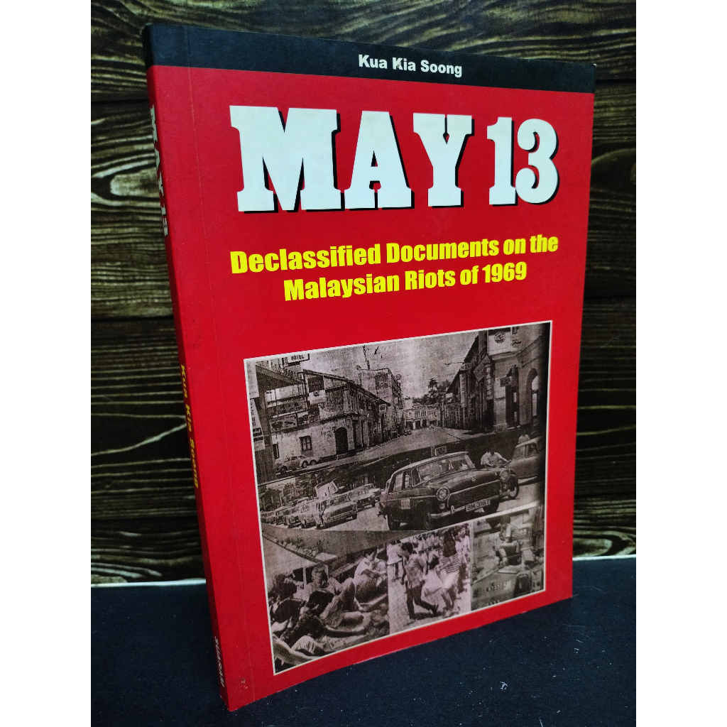 May 13 - Declassified Documents on the Malaysian Riots of 1969 - Kua ...